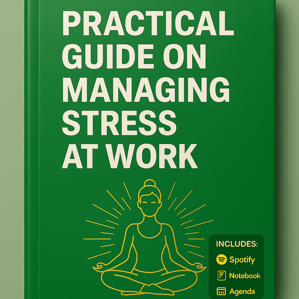 Practical Guide on Managing Stress at Work