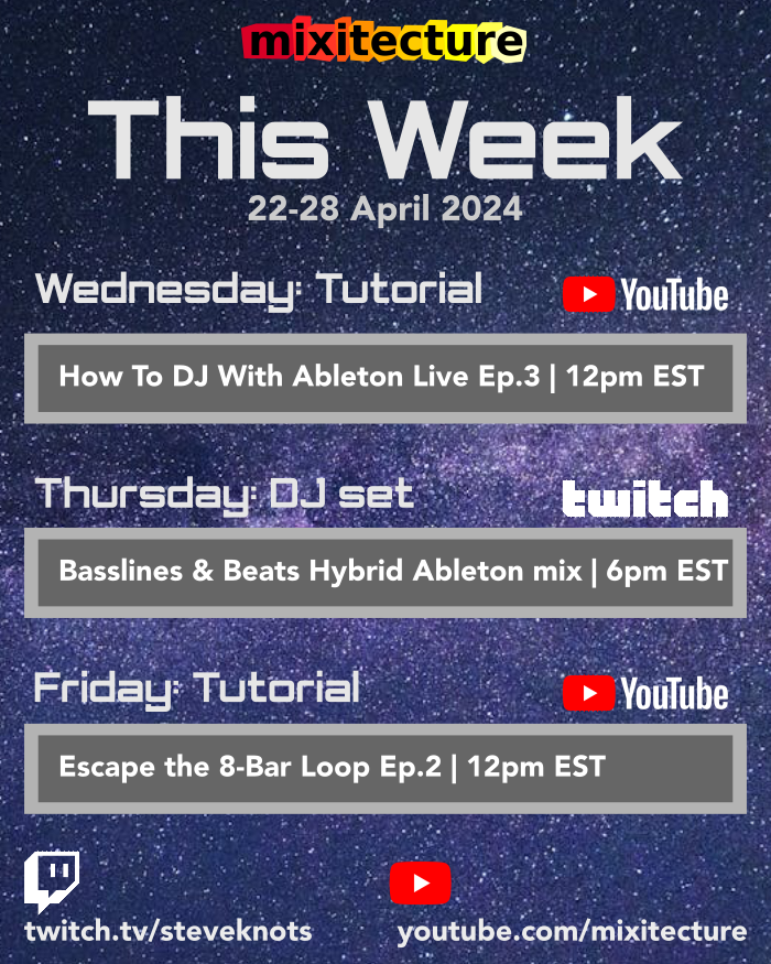 Livestreams and Replays this week - Mixitecture Ableton Tutorials