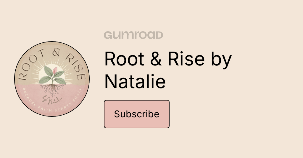 Root & Rise by Natalie