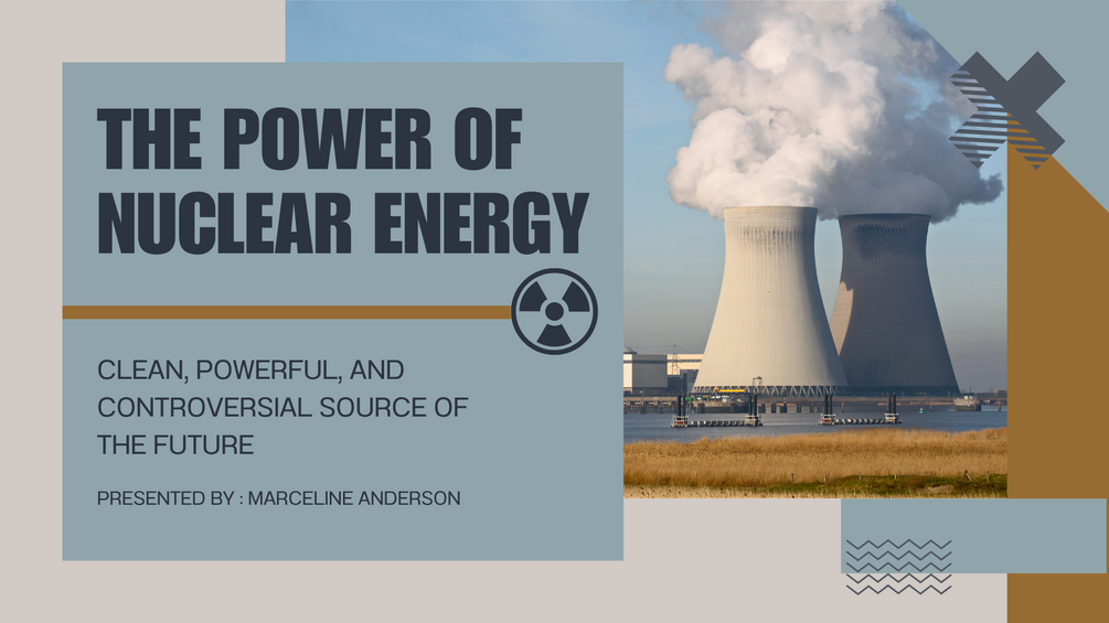 The Power of Nuclear Energy Presentation