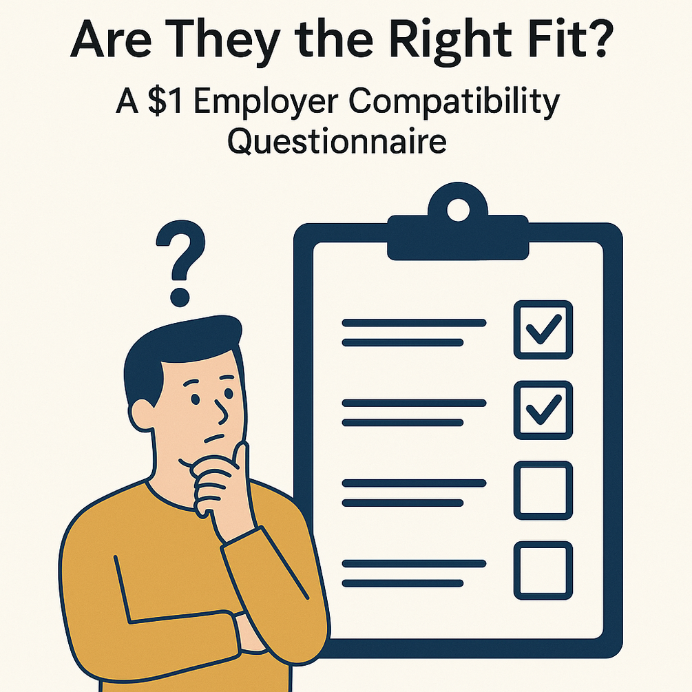 Are They the Right Fit? A $1 Employer Compatibility Questionnaire