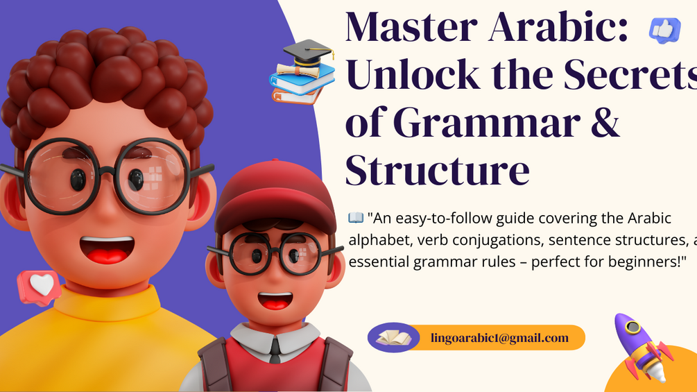 Master Arabic: Unlock the Secrets of Grammar & Structure