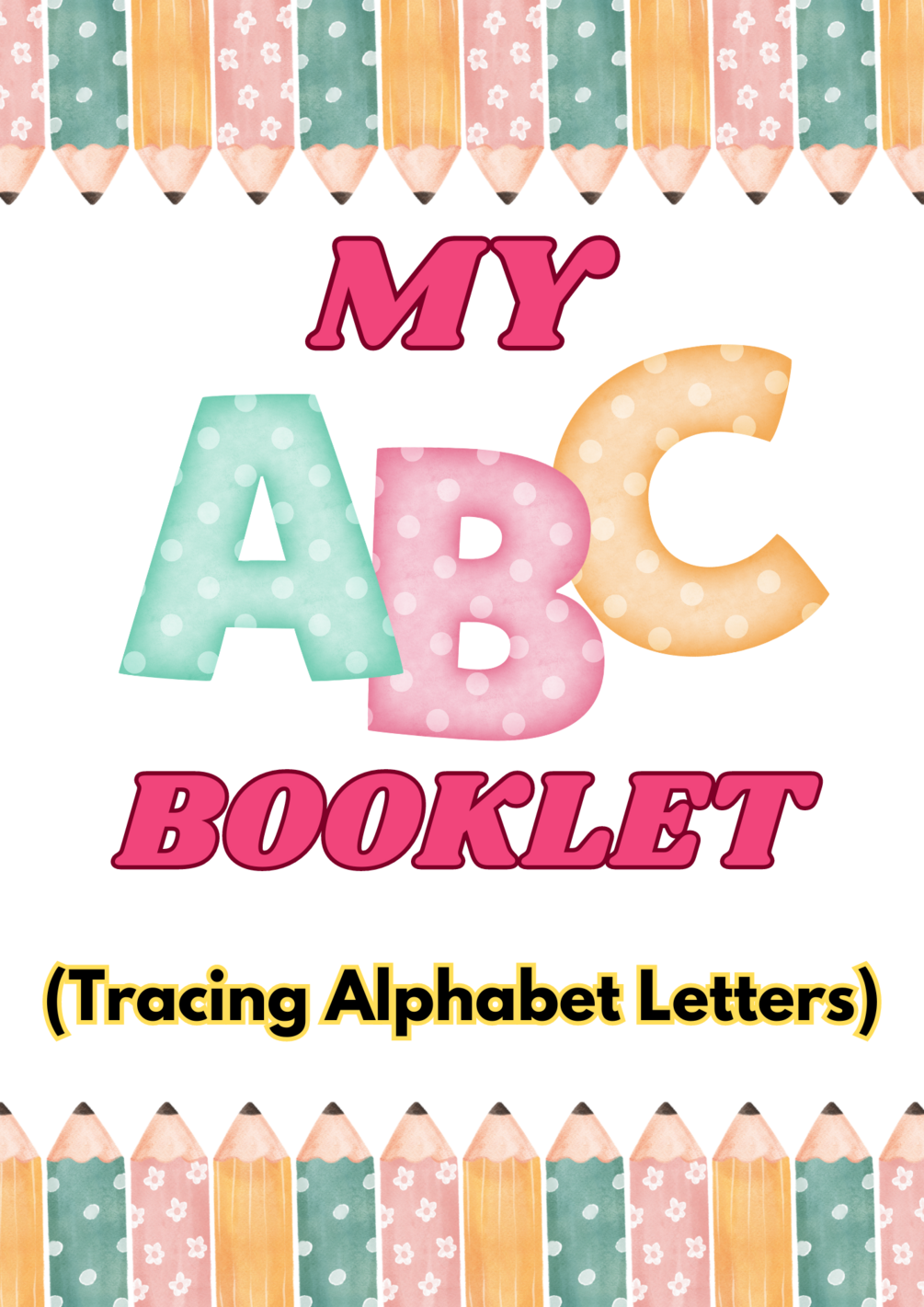 Colorful Cute My ABC Tracing Letters Booklet Worksheet