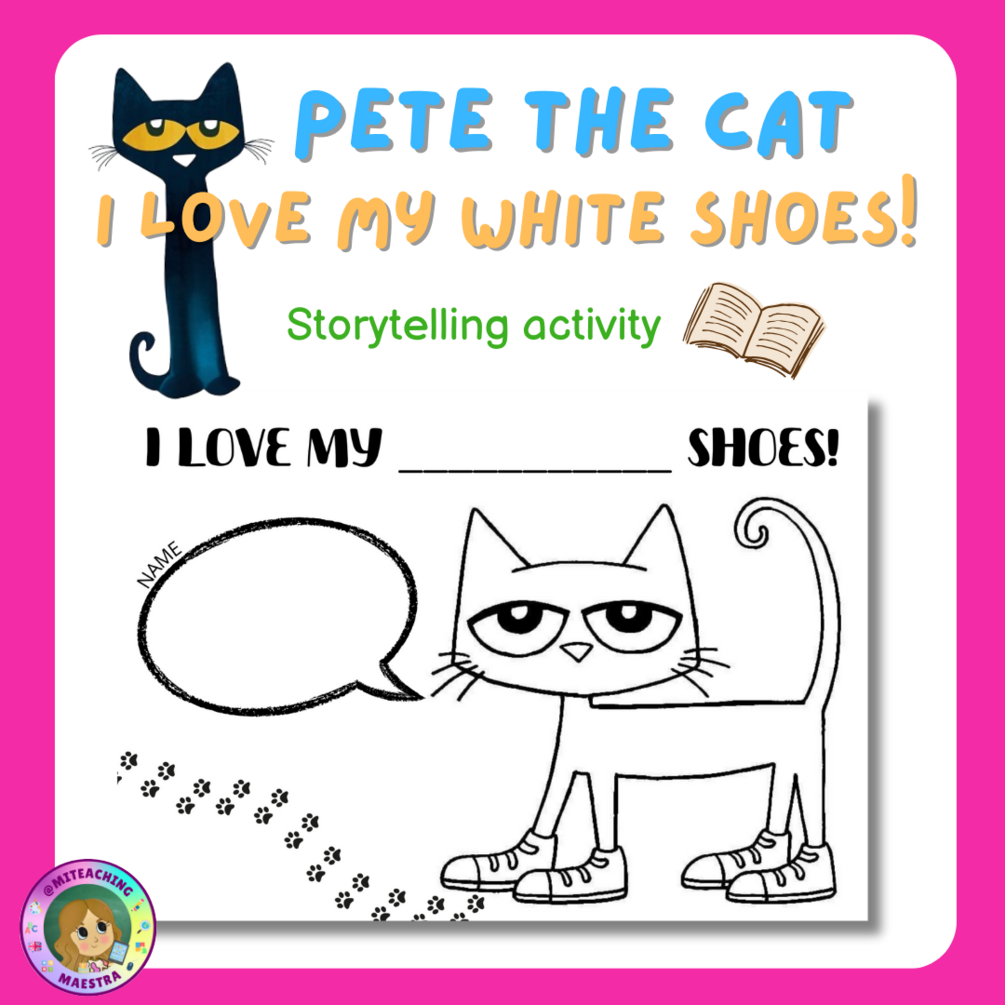 STORYTELLING: Pete the Cat I love my white shoes