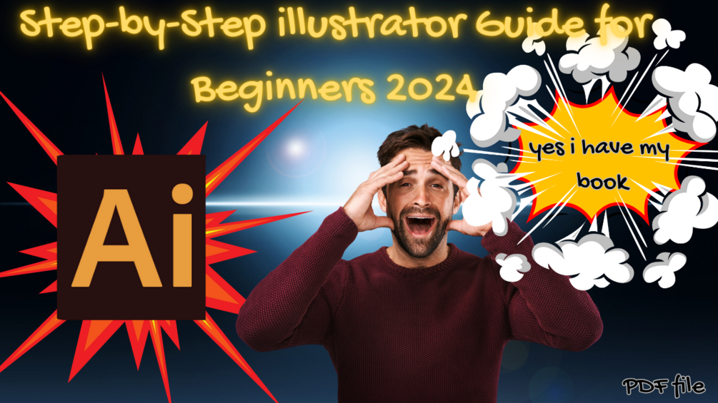 Beginner's Step-by-Step Guide to Illustrator 2024: