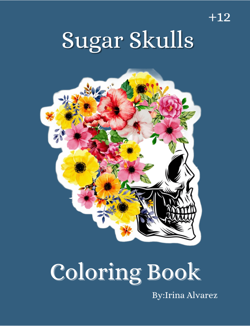Coloring Book- Sugar Skulls