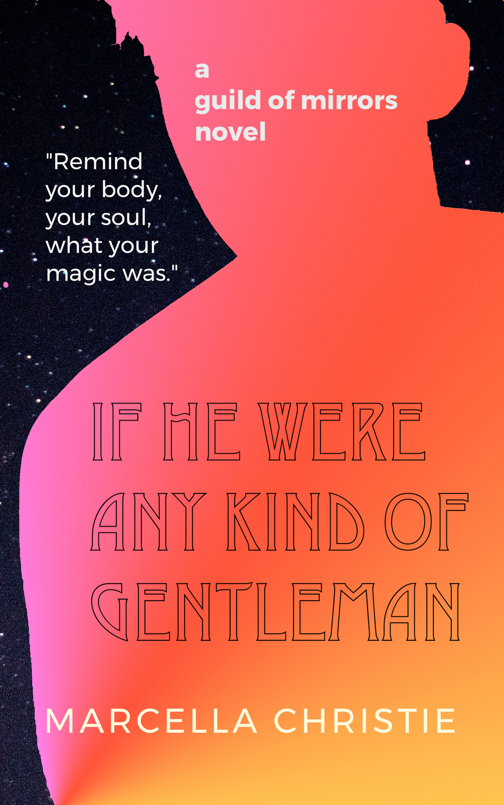 If He Were Any Kind of Gentleman
