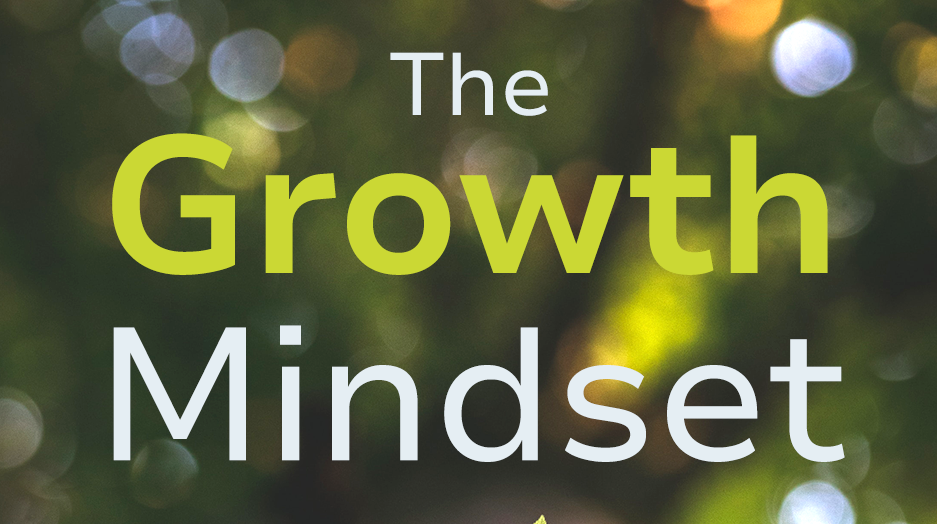 The Growth Mindset