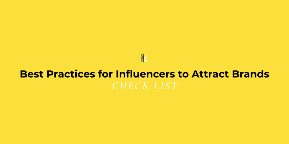 Best Practices for Influencers to Attract Brands