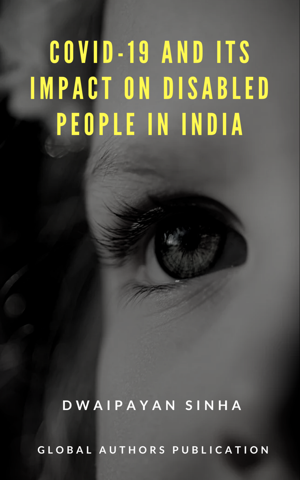 COVID-19 and its Impact on Disabled People in India