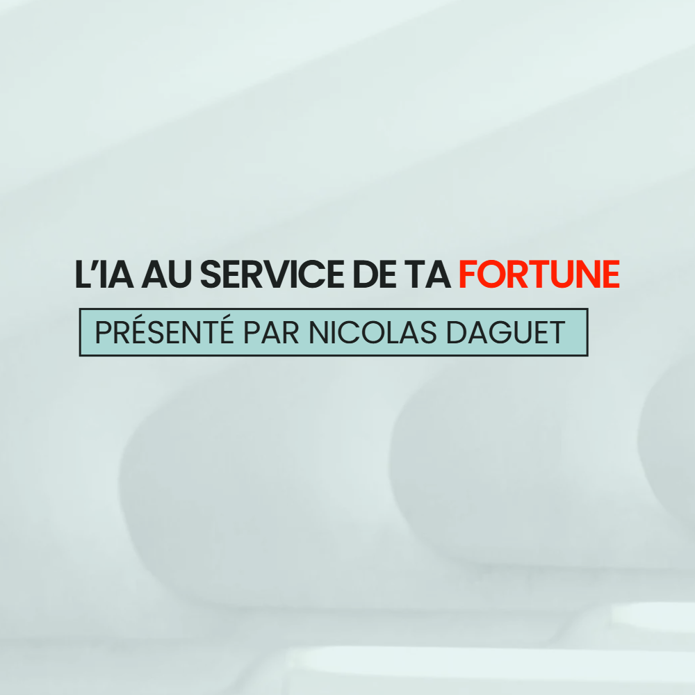 L’ IA au service de ta fortune