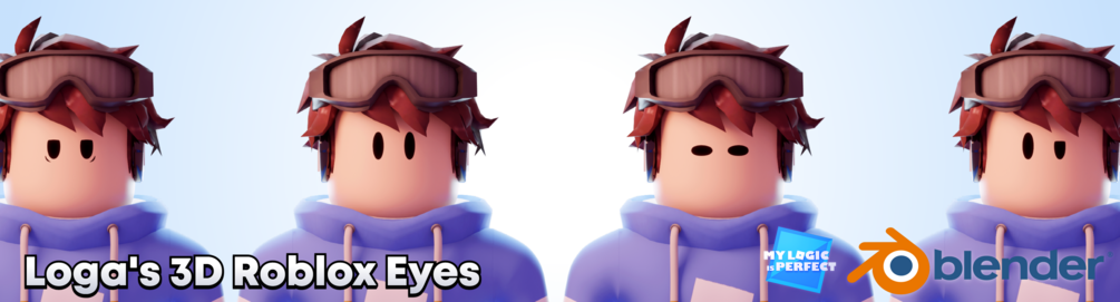 Loga's 3D Roblox Eyes (Blender 4.0+)