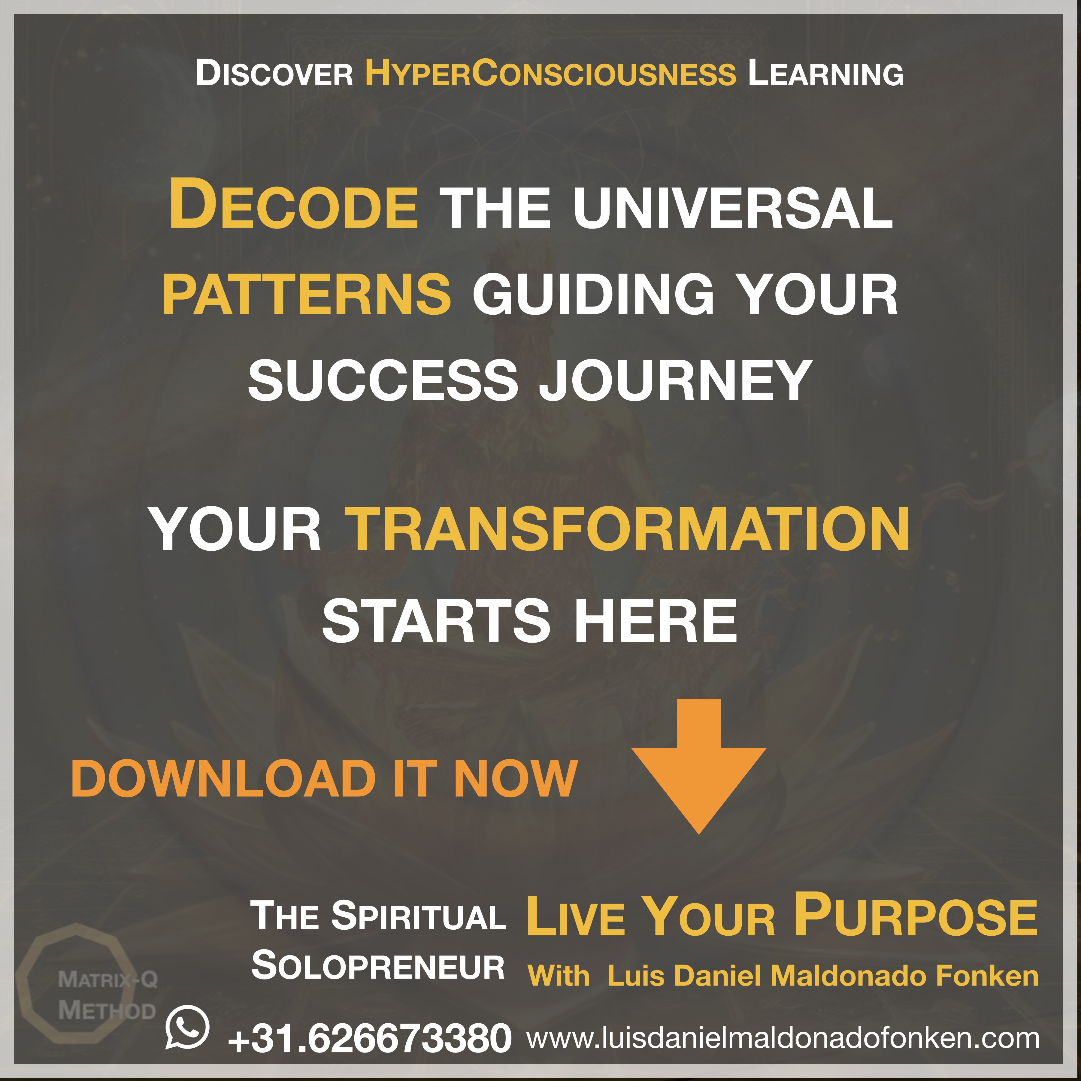 Decode the Universal Patterns guiding your success journey - Your transformation starts here ...