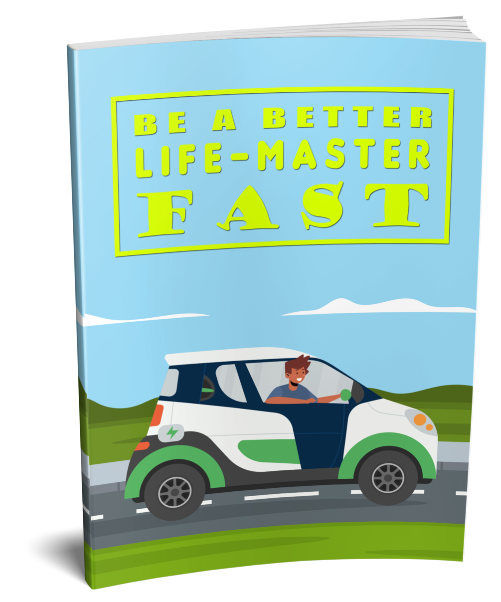 Be A Better Life - Master Fast