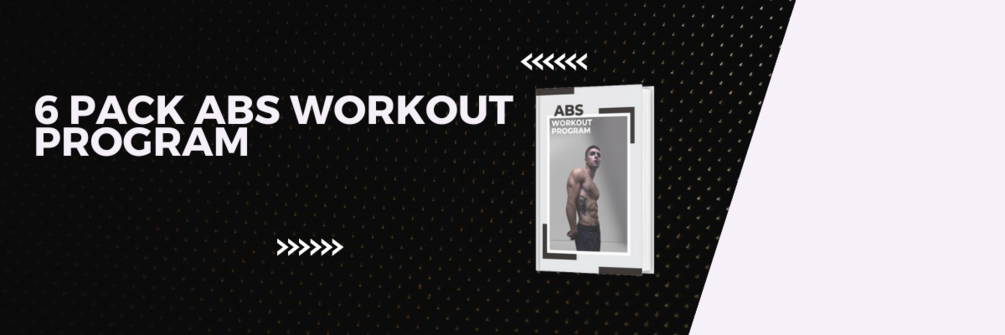 4 Week 6 Pack Abs Workout Program