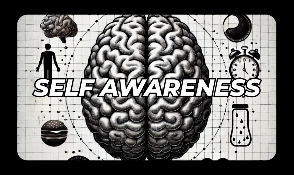 Philosophy: Self Awareness & Fitness