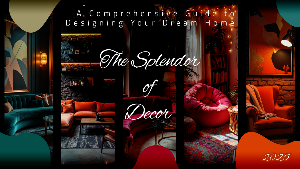 The Splendor of Décor – 2025 Edition