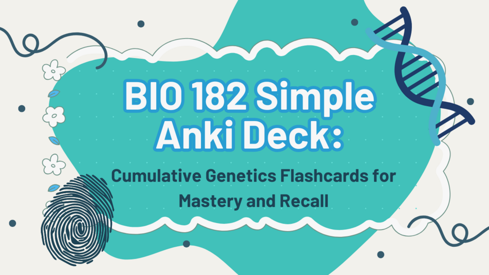BIO 182 Simple Anki Deck: Genetics Flashcards for Mastery & Recall