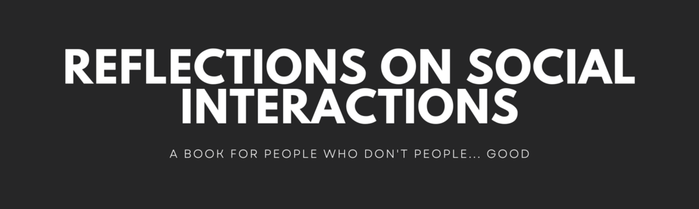 Reflections on Social Interactions
