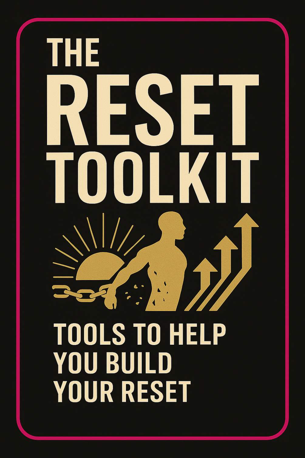 The Reset Toolkit