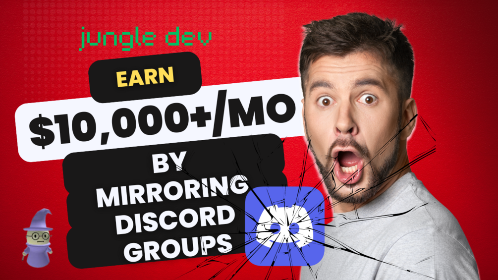 How to Mirror Paid Discord Groups for Profit (Potential to earn $$$$)