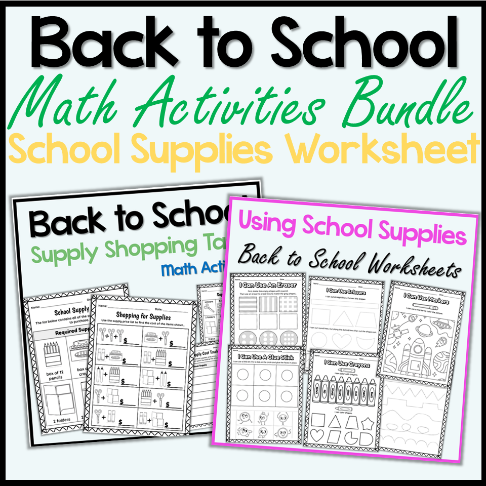 Back to School Math Activities Bundle - School Supplies Worksheet