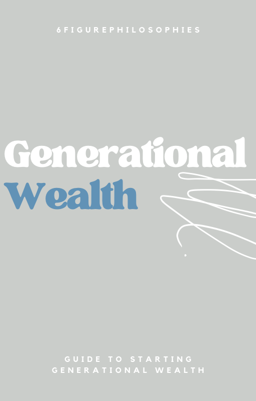 Generational Wealth: Guide to Starting & Maintaining Generational Wealth