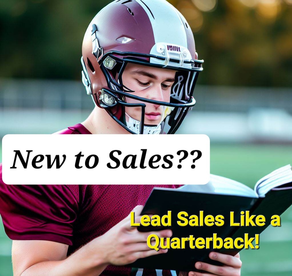 A New Salesperson is the Rookie Quarterback: Winning Strategies in Sales!