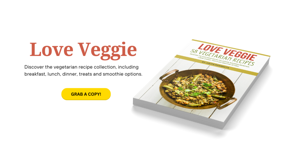 Love Veggie; 58 Vegetarian Recipes