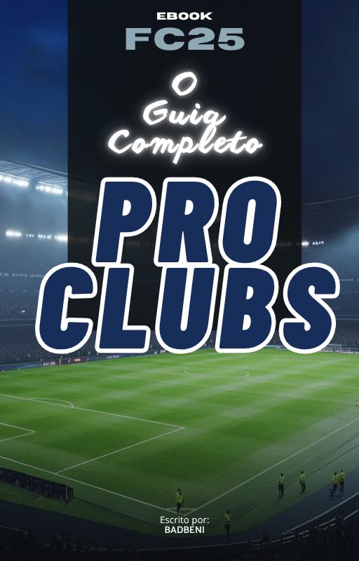 Pro Clubs - O Guia Completo