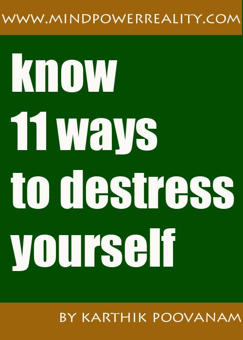 Know the 11 ways to destress yourself