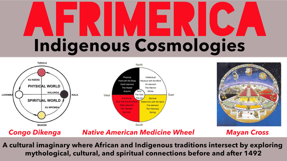 Afrimerica - Indigenous Cosmologies