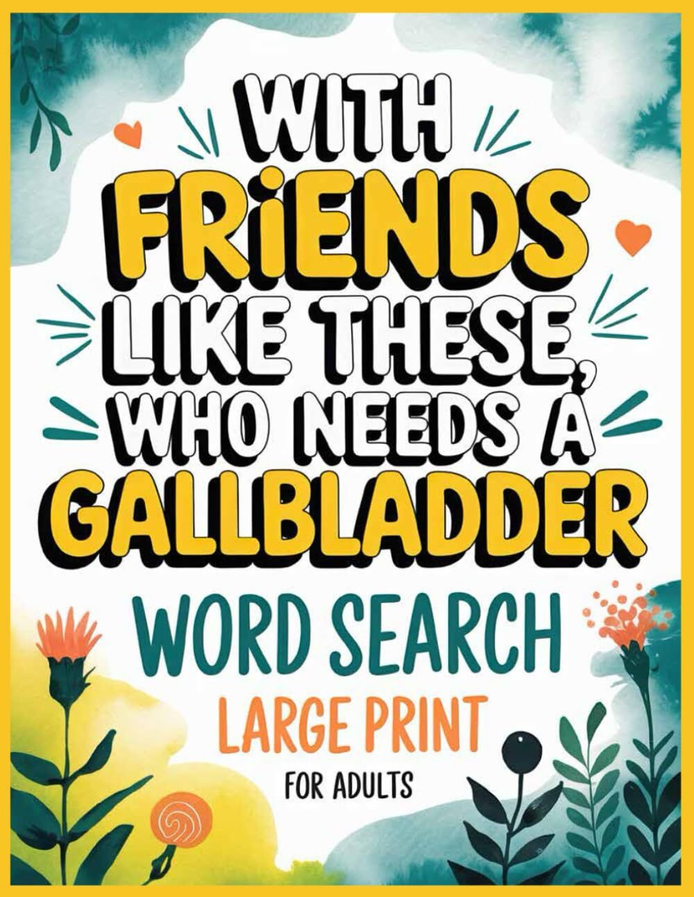 Who Needs a Gallbladder Word Search