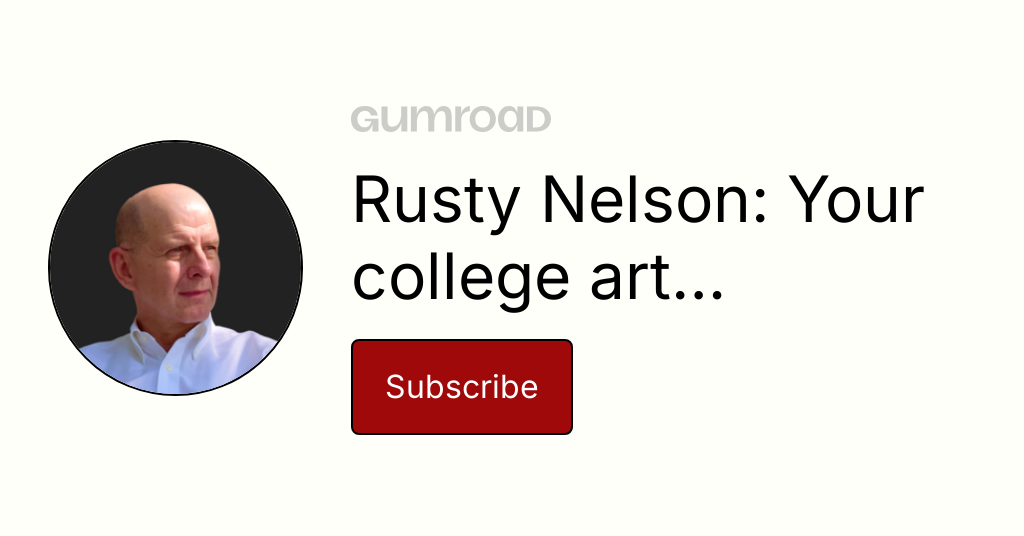 Rusty Nelson: Your college art professor