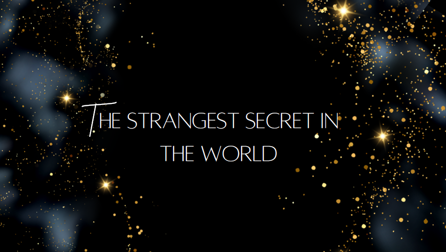 The strangest secret summary