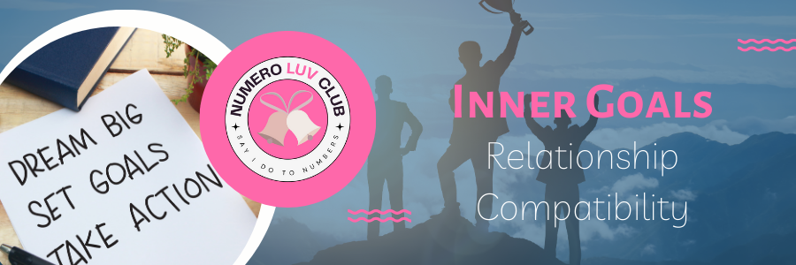 NumeroLuv Inner Goal Relationship Compatibility Chart!