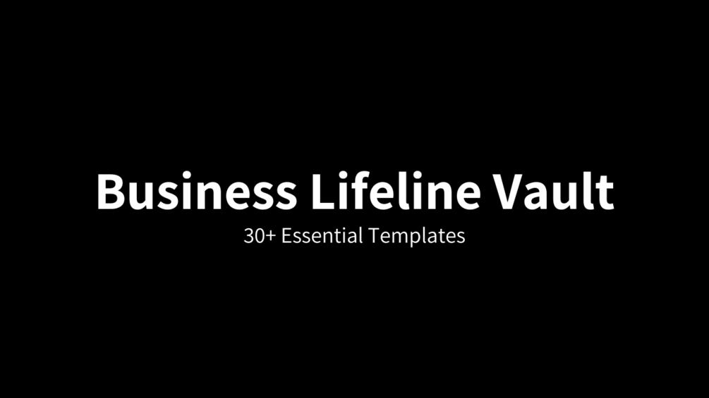 Business Lifeline Vault: 30+ Essential Templates