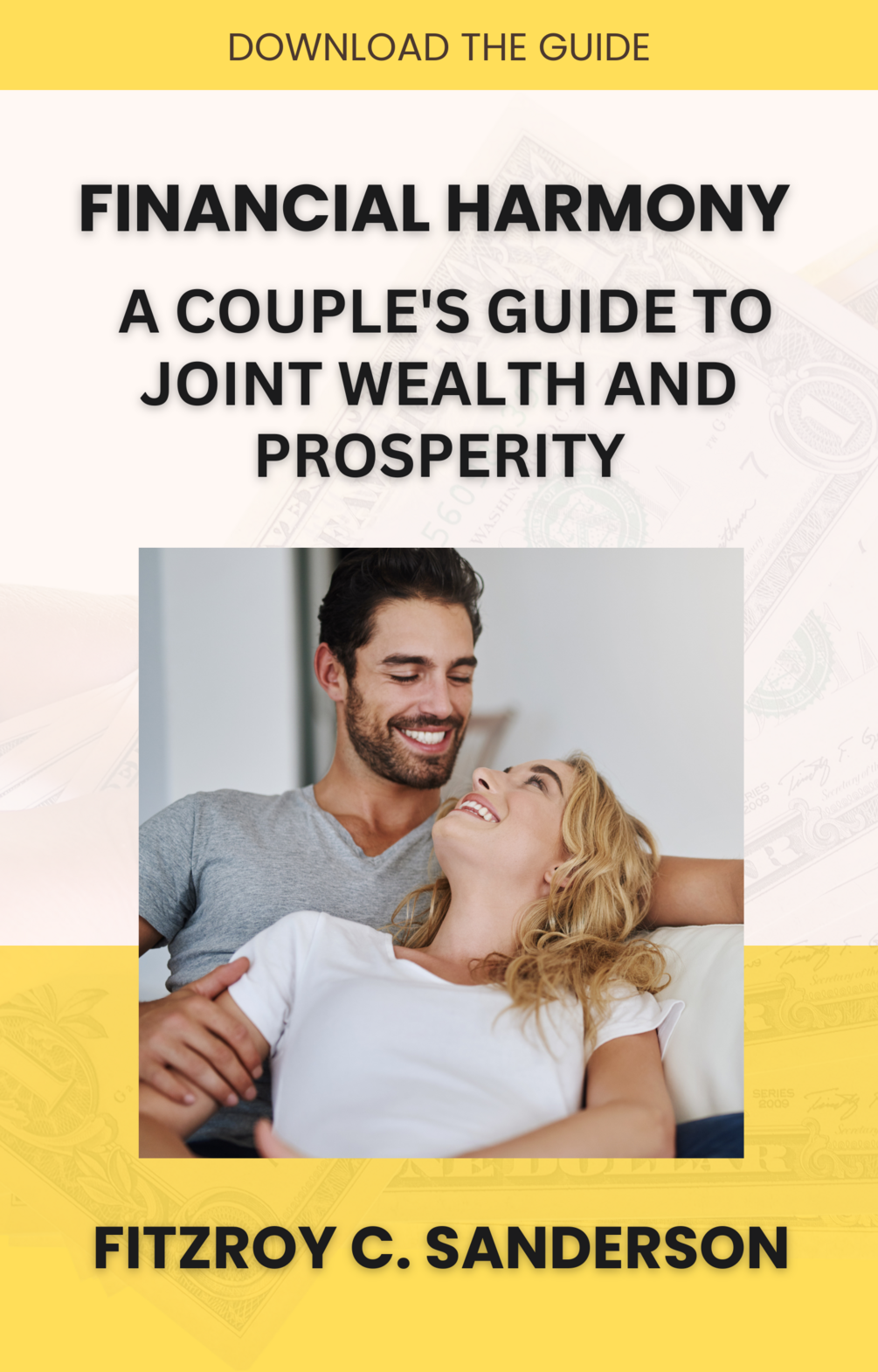 Financial Harmony: A Couple's Guide to Joint Wealth and Prosperity