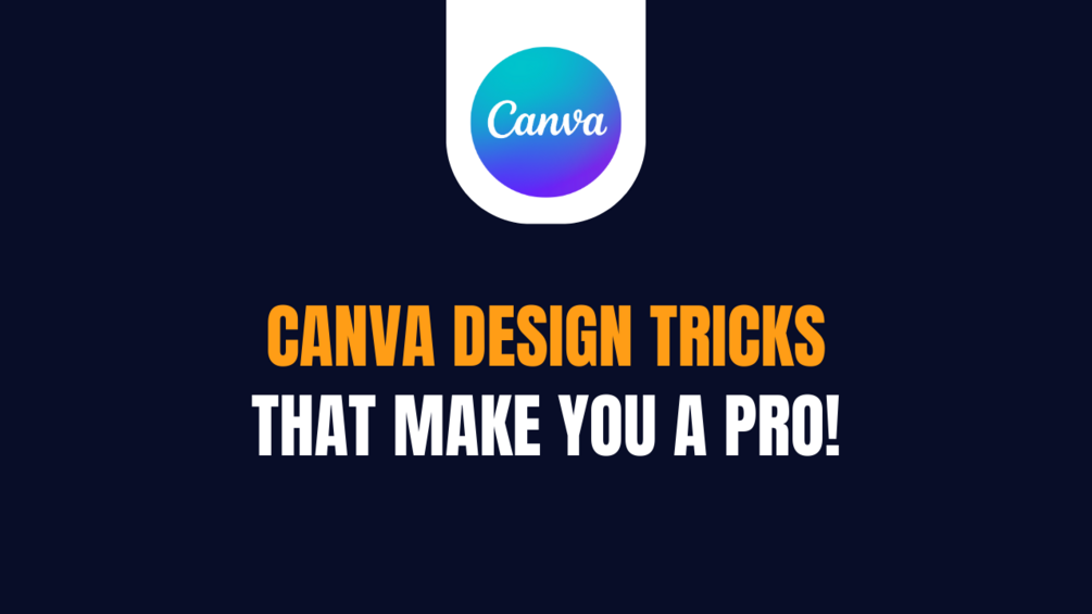 Canva Design Tricks that make you a Pro!