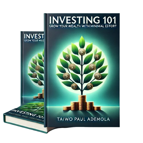 Investing 101:Build Your Wealth With Minimal Effort.