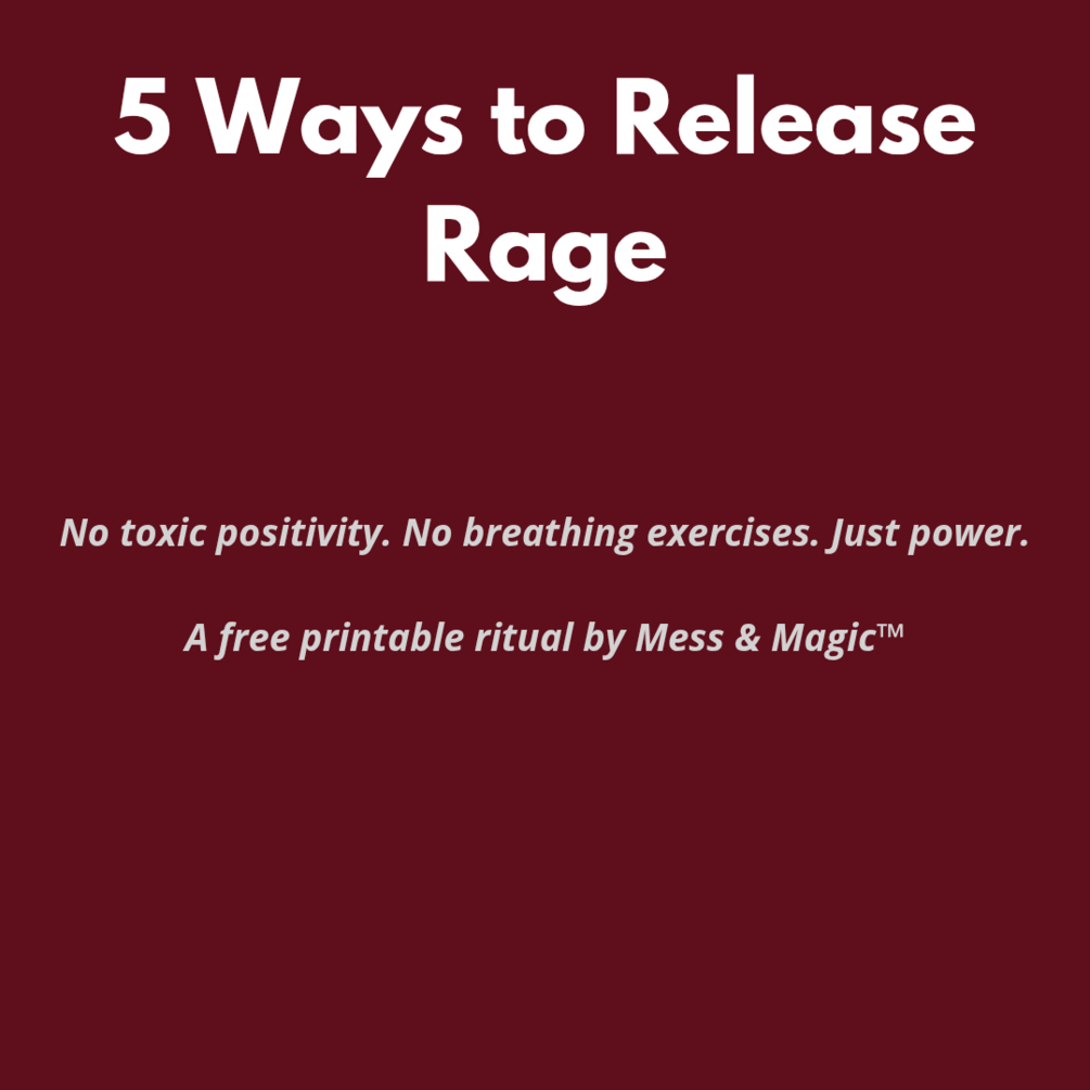 The Rage Ritual – A Printable Page for When You’re F*cking Done.