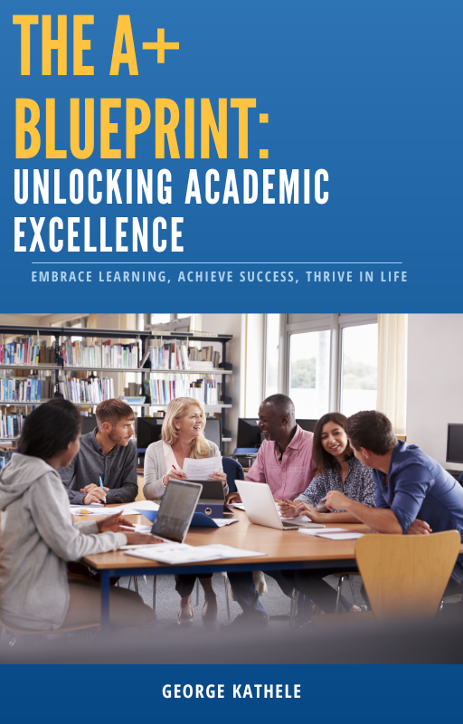 The A+ Blueprint: Unlocking Academic Excellence