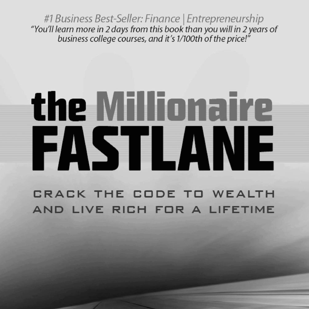 MILLIONAIRE FASTLANE:CRACK THE CODE TO WEALTH AND LIVE RICH FOR A LIFETIME