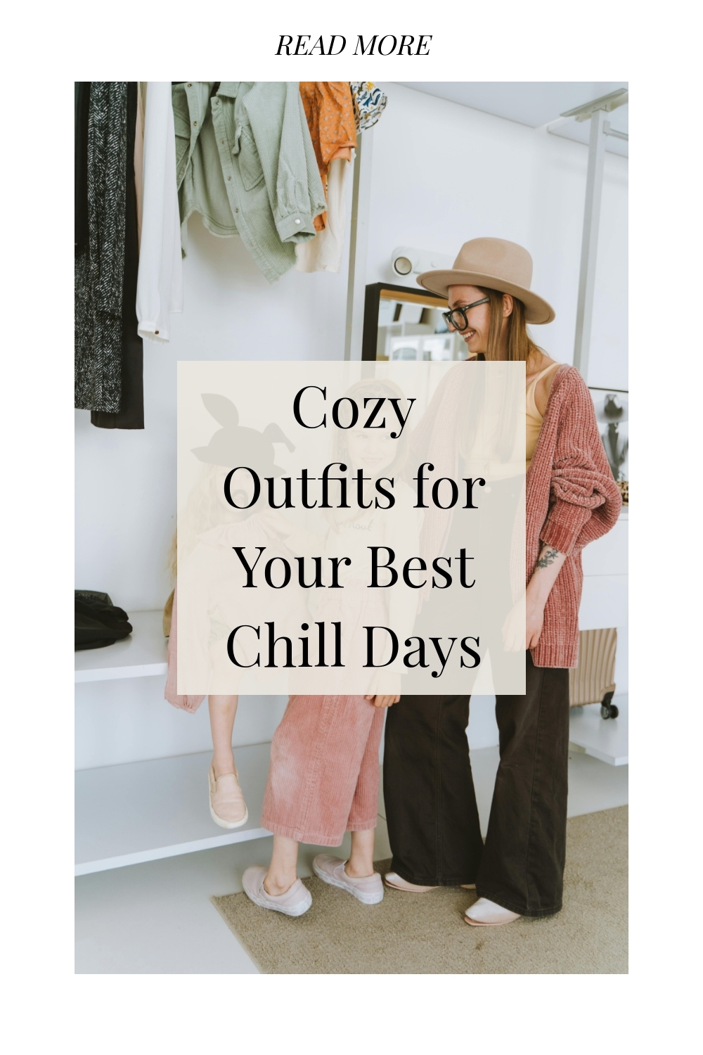Effortlessly Cozy Outfits for Your Best Chill Days