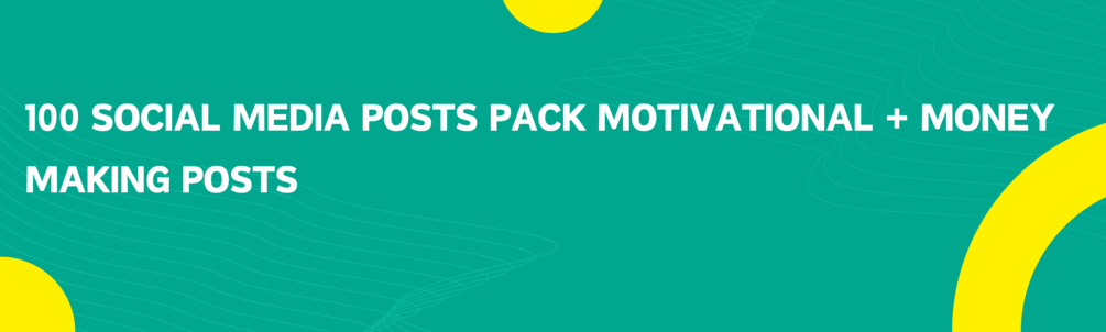 100 Social media Posts pack motivational + money making posts