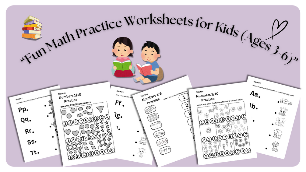 “Fun Math Practice Worksheets for Kids (Ages 3-6)”