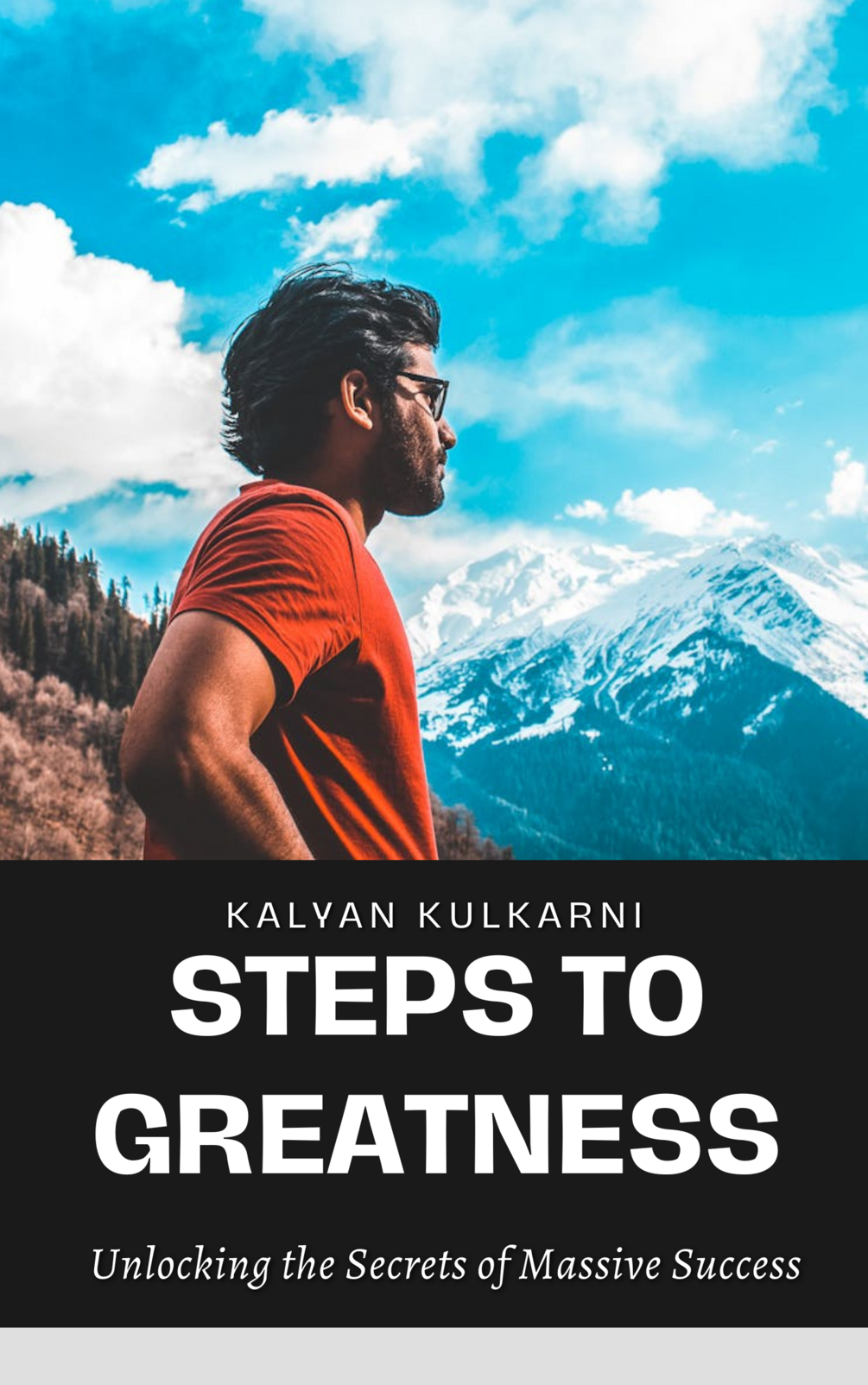 Steps to Greatness - Unlocking the Secrets of Massive Success