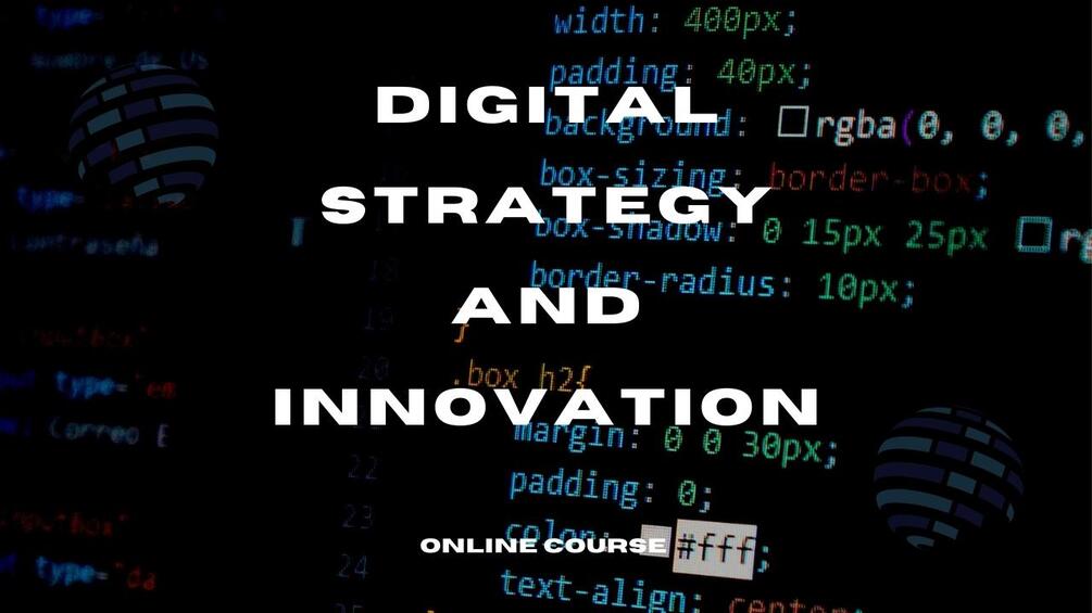 Digital Strategy and Innovation