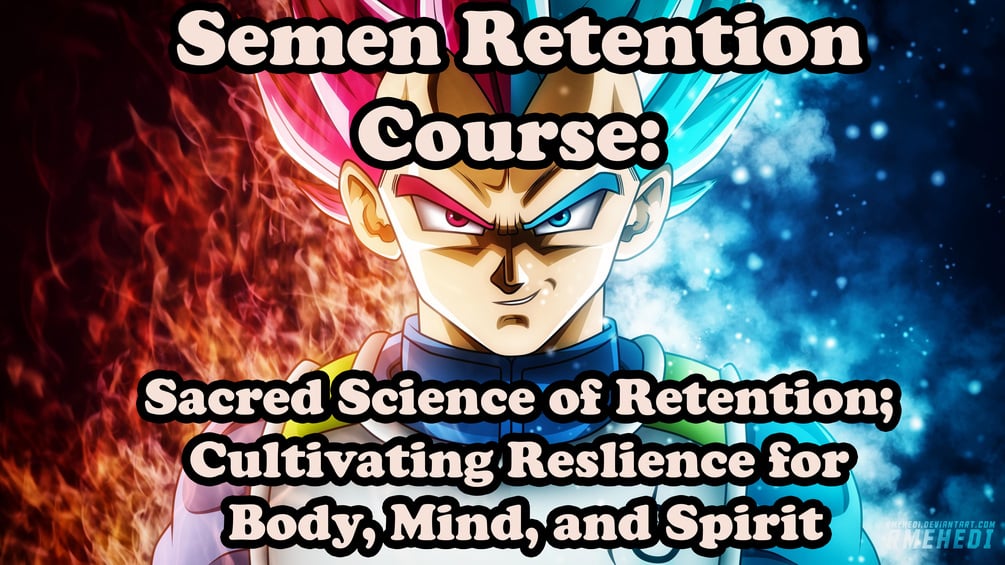 Semen Retention Course: (Audio Only) Sacred Science of Retention; Cultivating Reslience for Body ...
