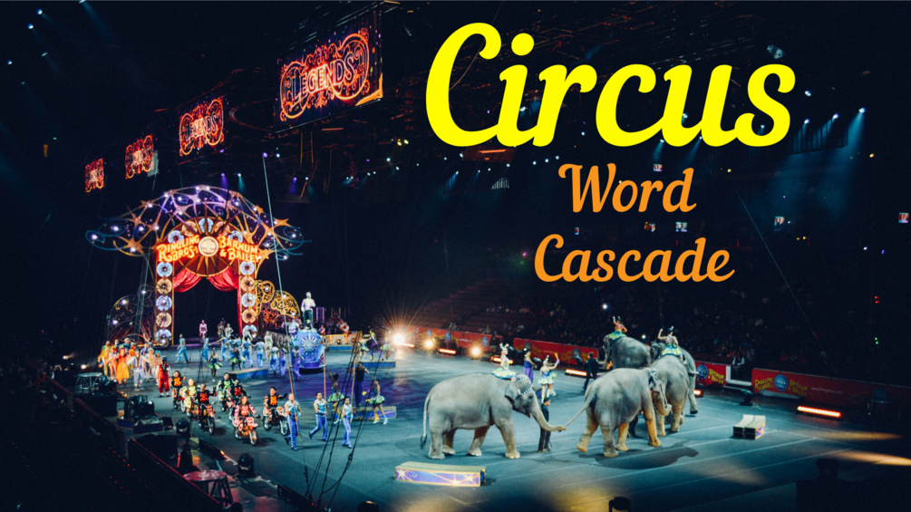 Circus Word Cascade
